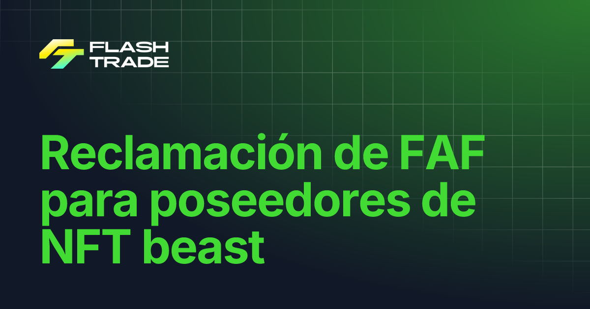 Reclamación de FAF para poseedores de NFT beast | Flash Trade
