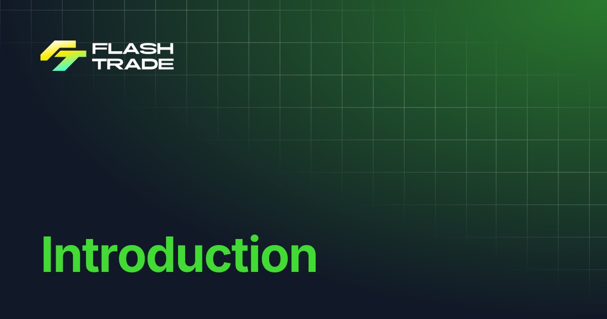 Introduction | Flash Trade